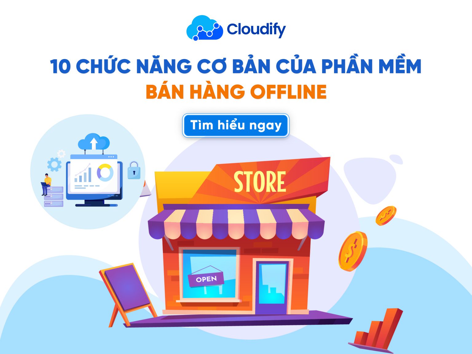 10 chức năng cơ bản của phần mềm quản lý bán hàng offline