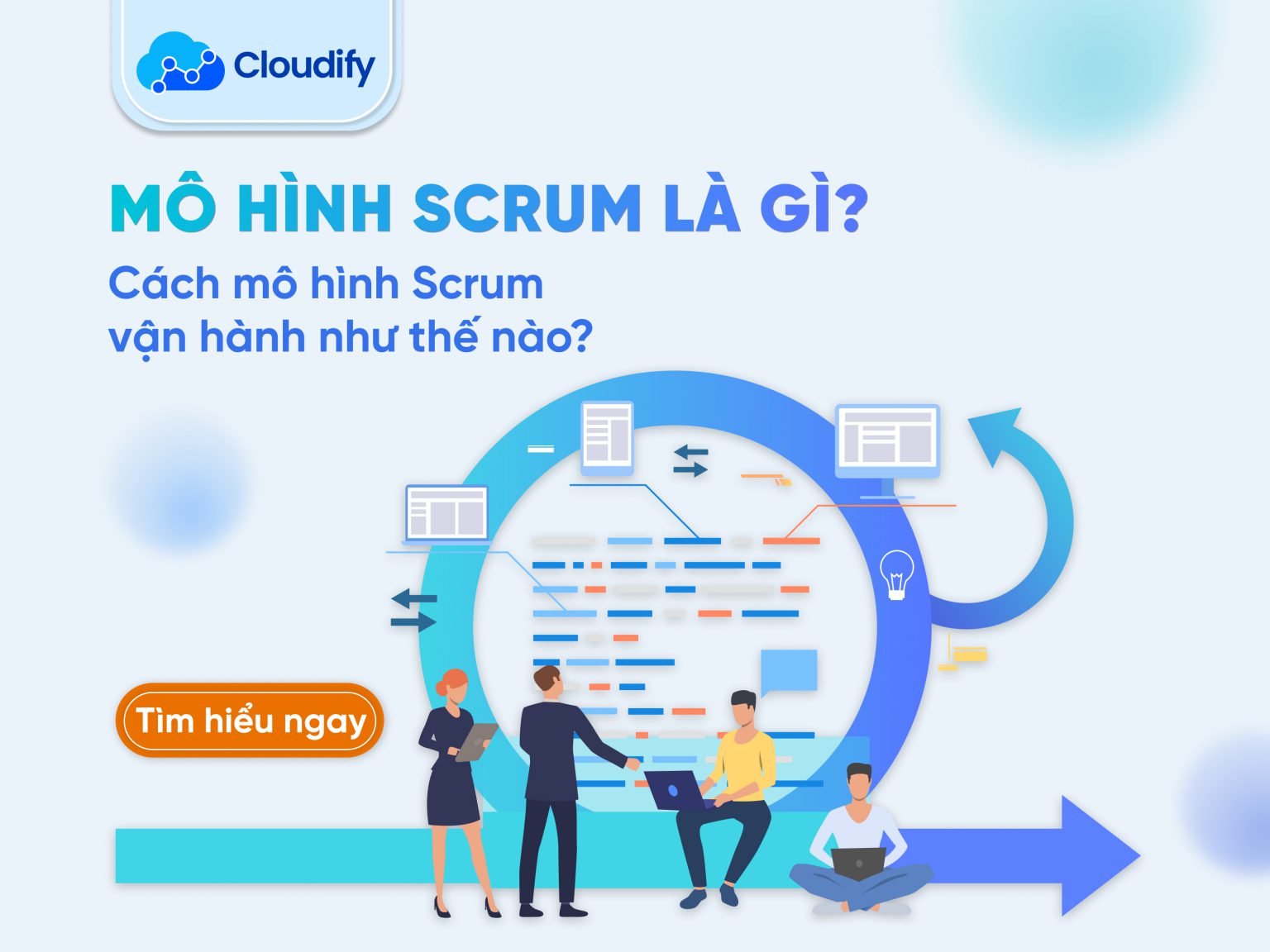 Mô hình Scrum là gì? Những Khái niệm cơ bản về Scrum